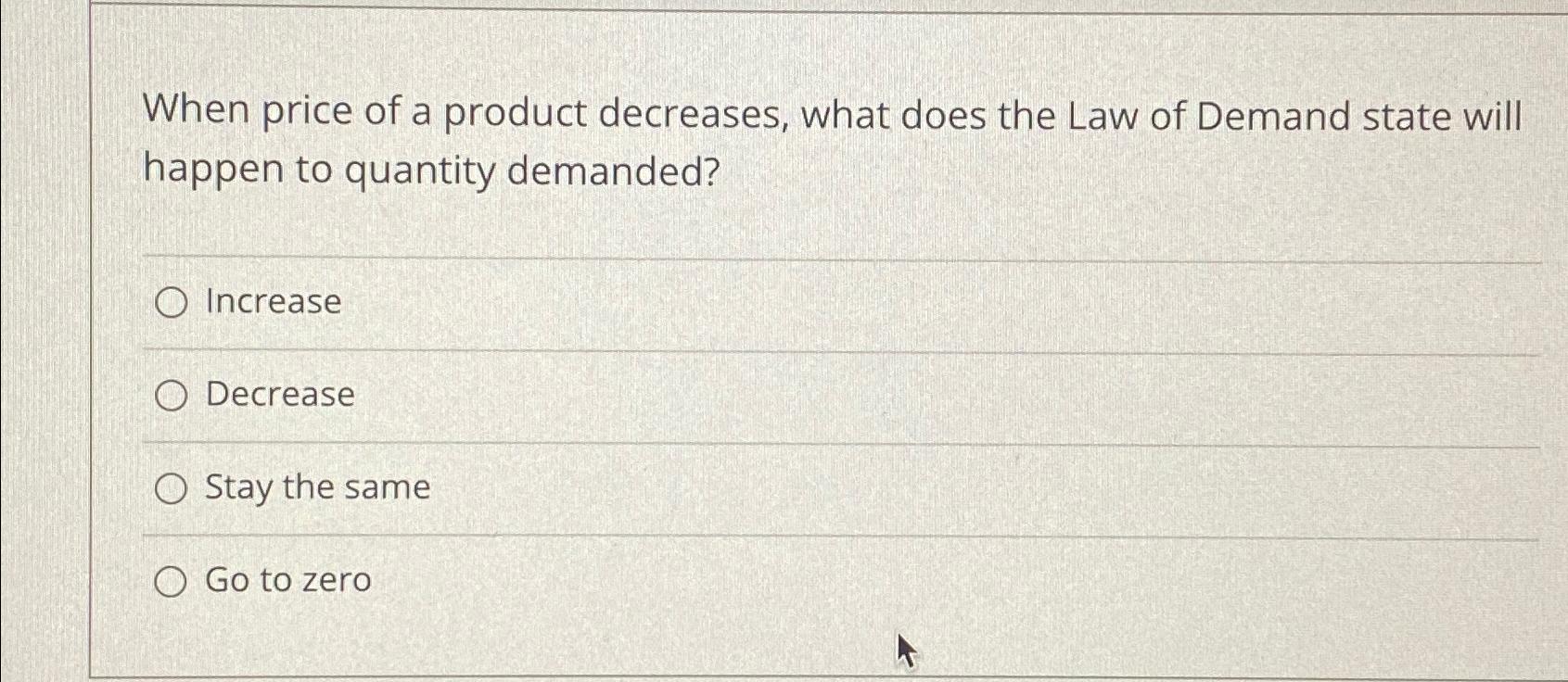 Solved When price of a product decreases, what does the Law | Chegg.com