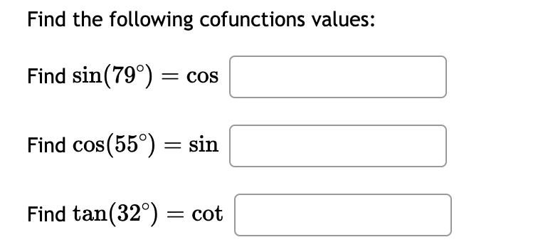 Solved Find the following cofunctions values:Find | Chegg.com
