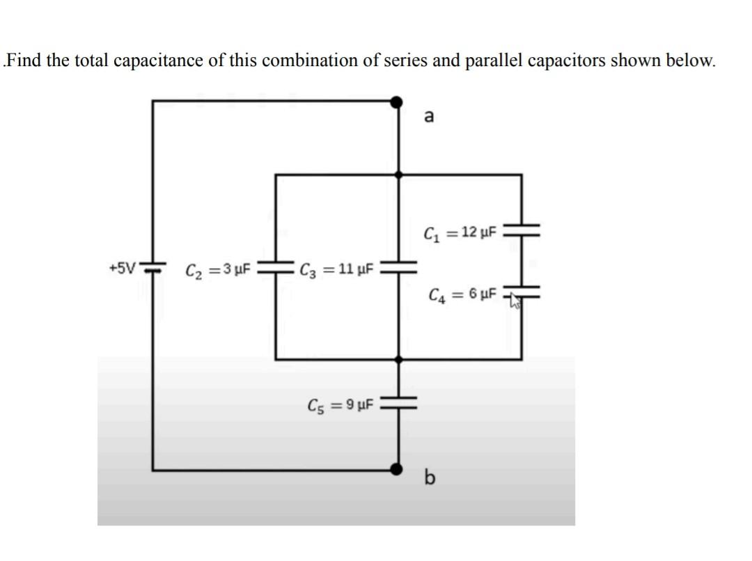 Solved Find the total capacitance of this combination of | Chegg.com