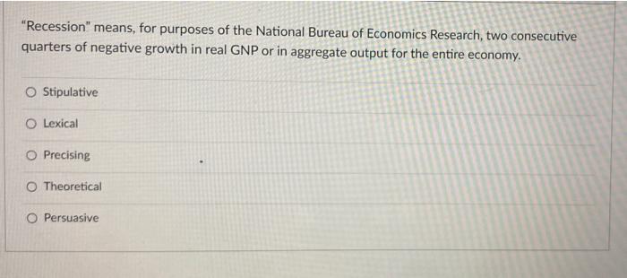 Solved "Recession" means, for purposes of the National | Chegg.com