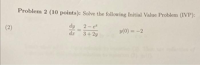 Solved Problem 2 (10 points): Solve the following Initial | Chegg.com
