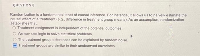 Solved QUESTION 8 Randomization is a fundamental tenet of | Chegg.com