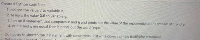 Solved Create a Python code that 1. assigns the value 3 to | Chegg.com