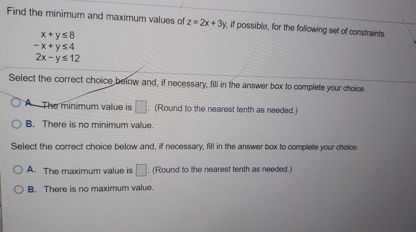Solved Find the minimum and maximum values of z = 2x + 3y, | Chegg.com