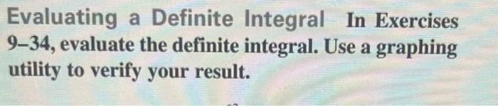 Solved Evaluating a Definite Integral In Exercises 9-34, | Chegg.com