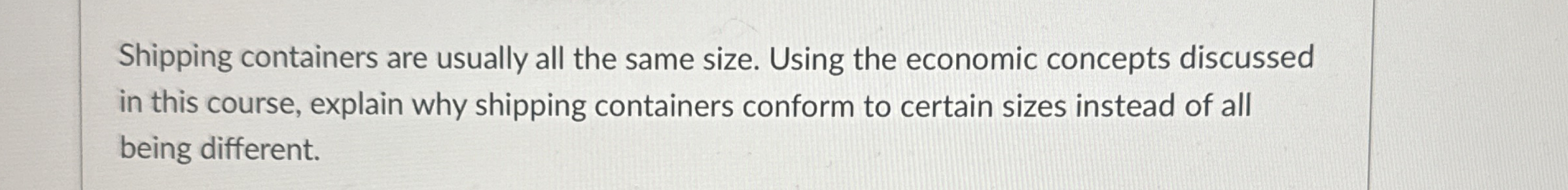 Solved Shipping containers are usually all the same size. | Chegg.com