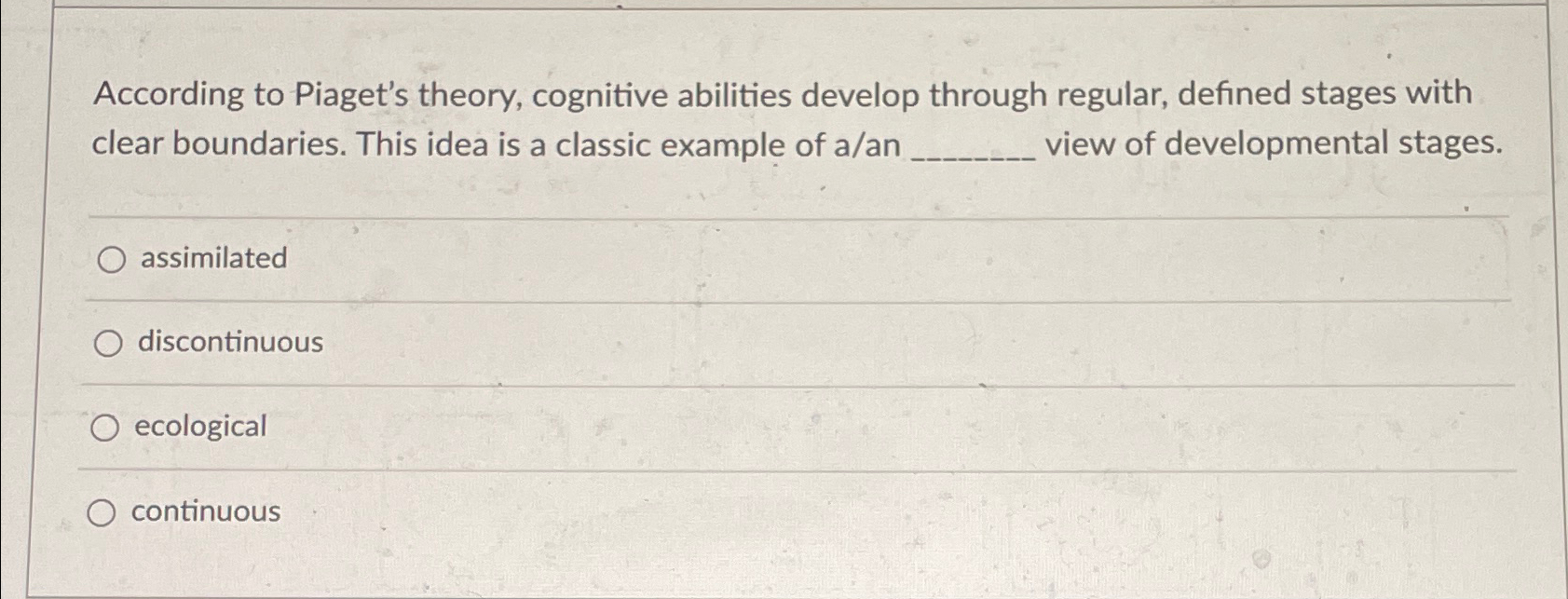 Solved According to Piaget's theory, cognitive abilities | Chegg.com