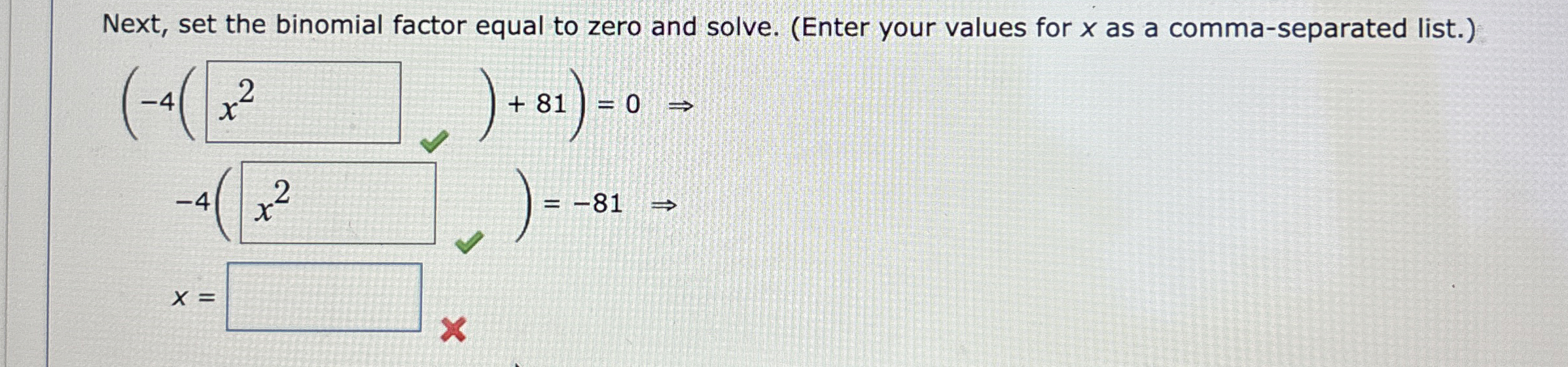 Solved Next, set the binomial factor equal to zero and | Chegg.com