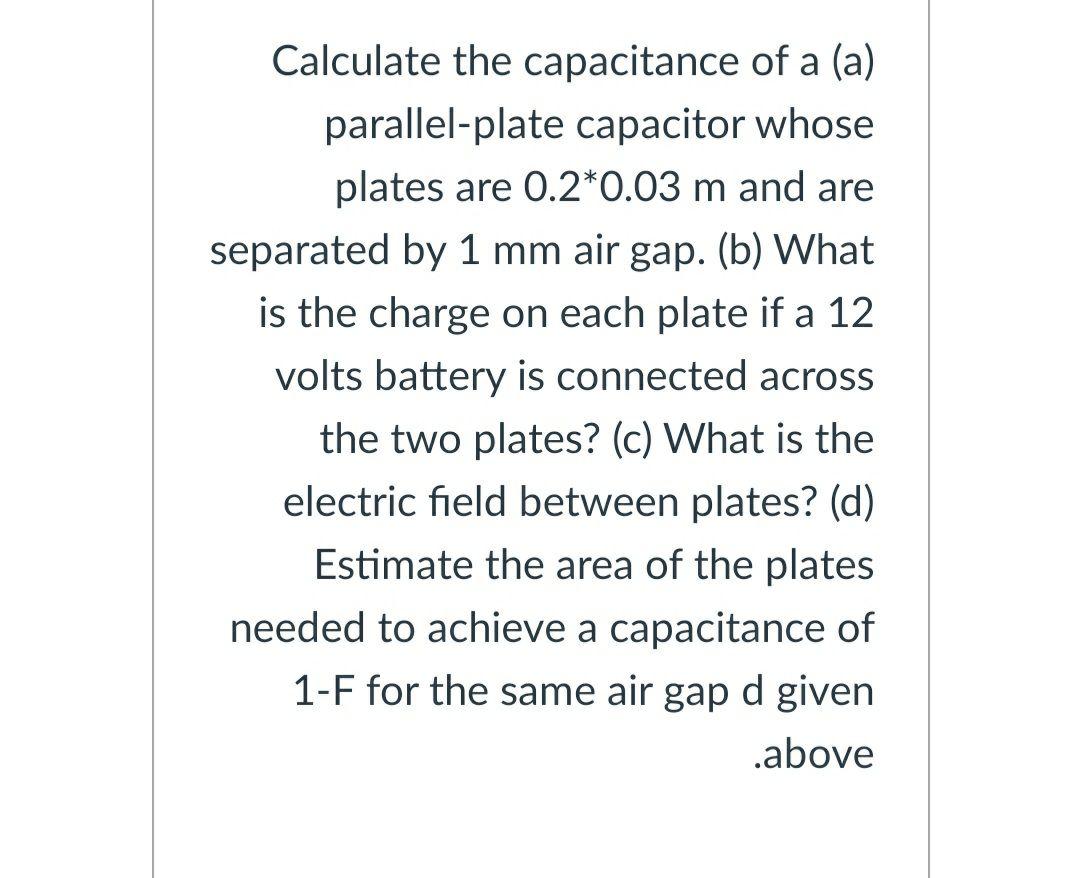 Solved Calculate the capacitance of a (a) parallel-plate | Chegg.com