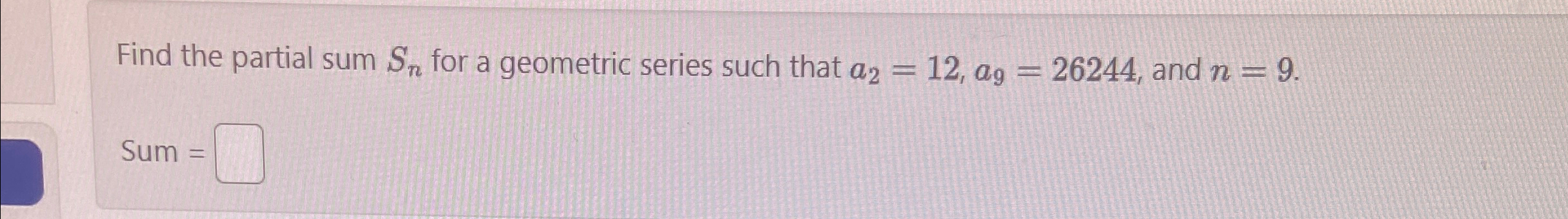 Solved Find the partial sum Sn ﻿for a geometric series such | Chegg.com
