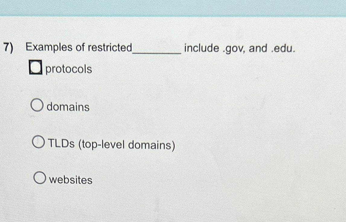 Solved Examples of restricted include gov, and edu. | Chegg.com