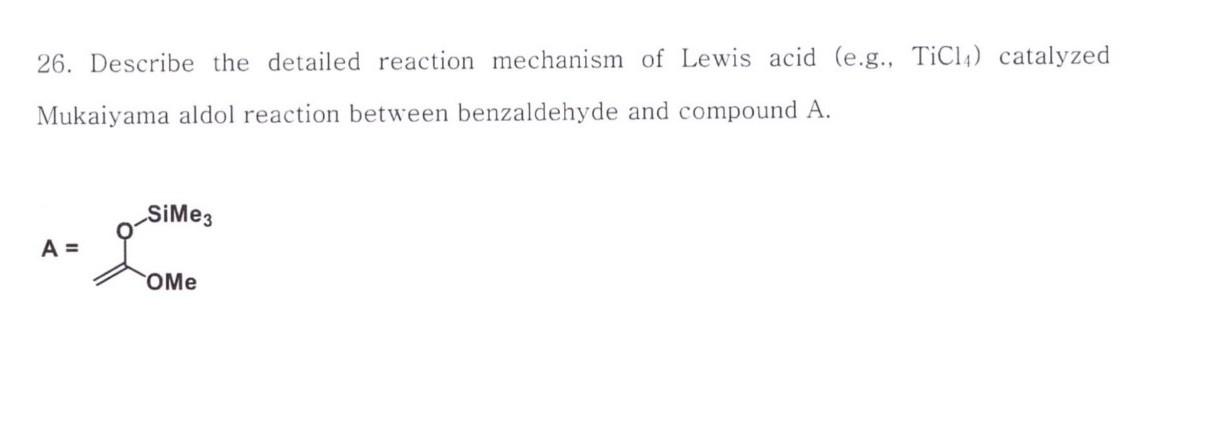 Solved 26. Describe the detailed reaction mechanism of Lewis | Chegg.com