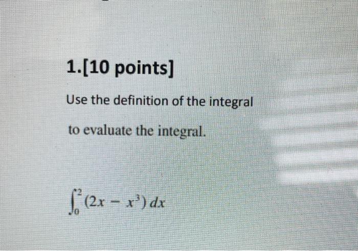 Solved Use the definition of the integral to evaluate the | Chegg.com