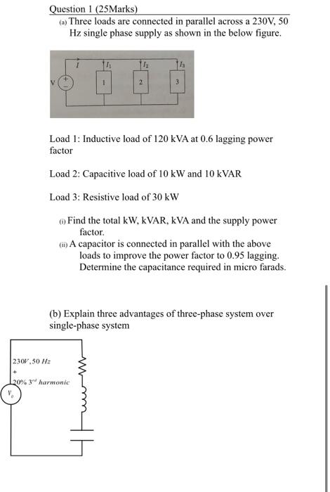Solved Question 1 (25Marks) (a) Three loads are connected in | Chegg.com
