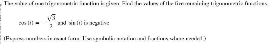Solved The value of one trigonometric function is given. | Chegg.com