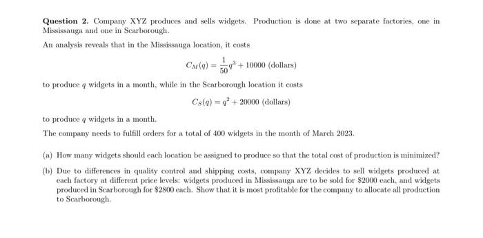 Solved Question 2. Company XYZ produces and sells widgets. | Chegg.com