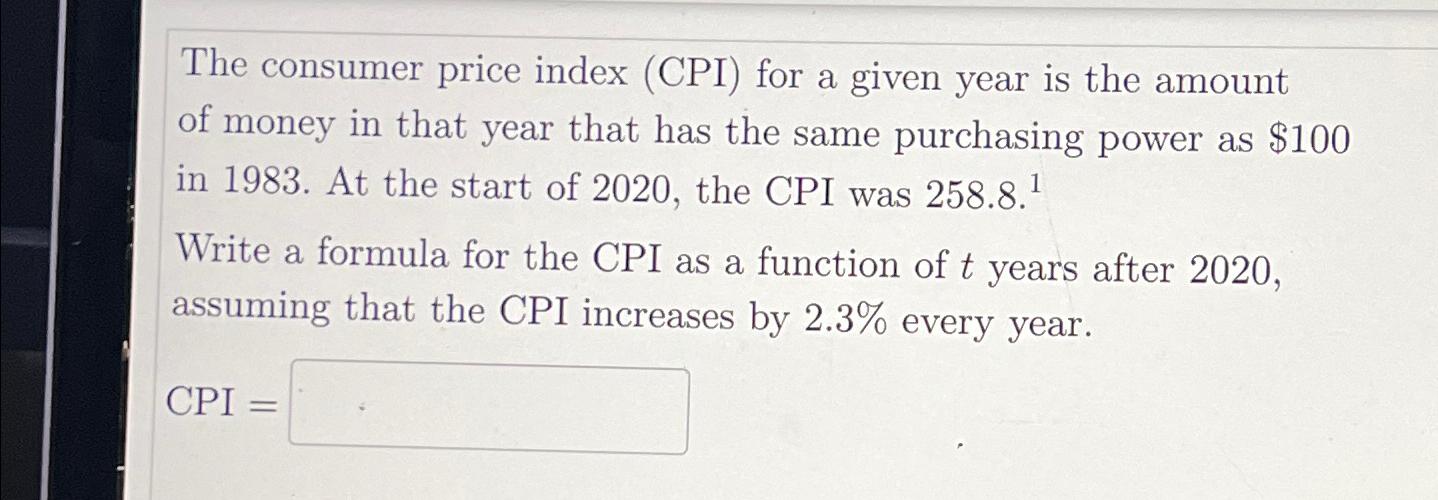 Solved The consumer price index (CPI) ﻿for a given year is | Chegg.com