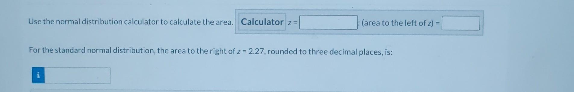 Solved Use the normal distribution calculator to calculate | Chegg.com