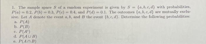 Solved 1. The sample space S of a random experiment is given | Chegg.com
