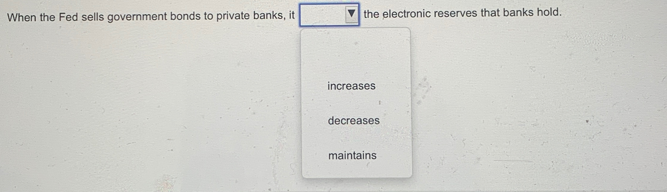 Solved When the Fed sells government bonds to private banks, | Chegg.com