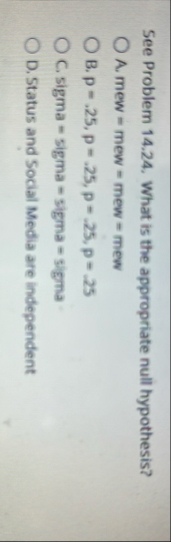 Solved See Problem 14.24. ﻿What is the appropriate null | Chegg.com