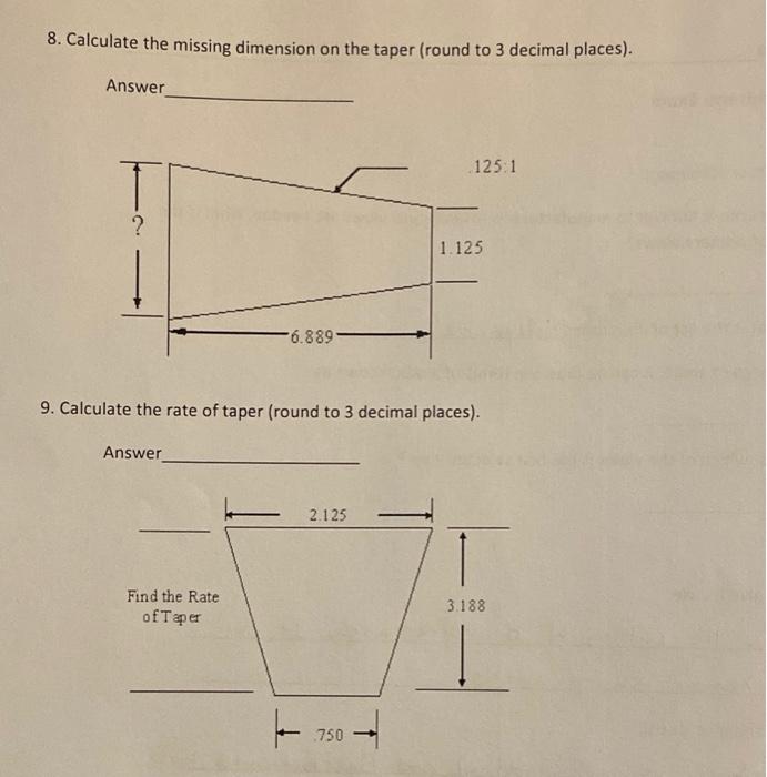 Solved 8. Calculate the missing dimension on the taper | Chegg.com