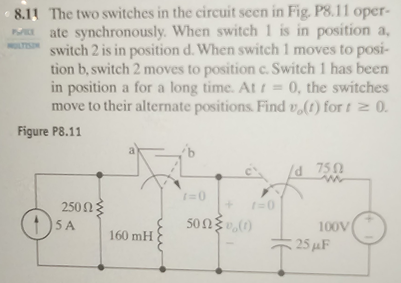 Solved 8.11 ﻿The two switches in the circuit seen in Fig. | Chegg.com