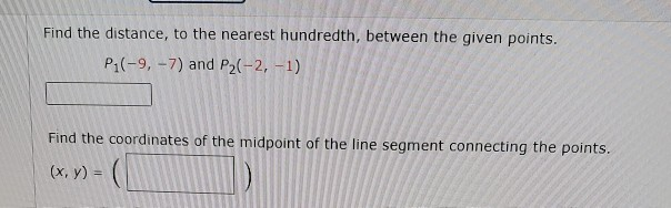 Solved Find the distance, to the nearest hundredth, between | Chegg.com