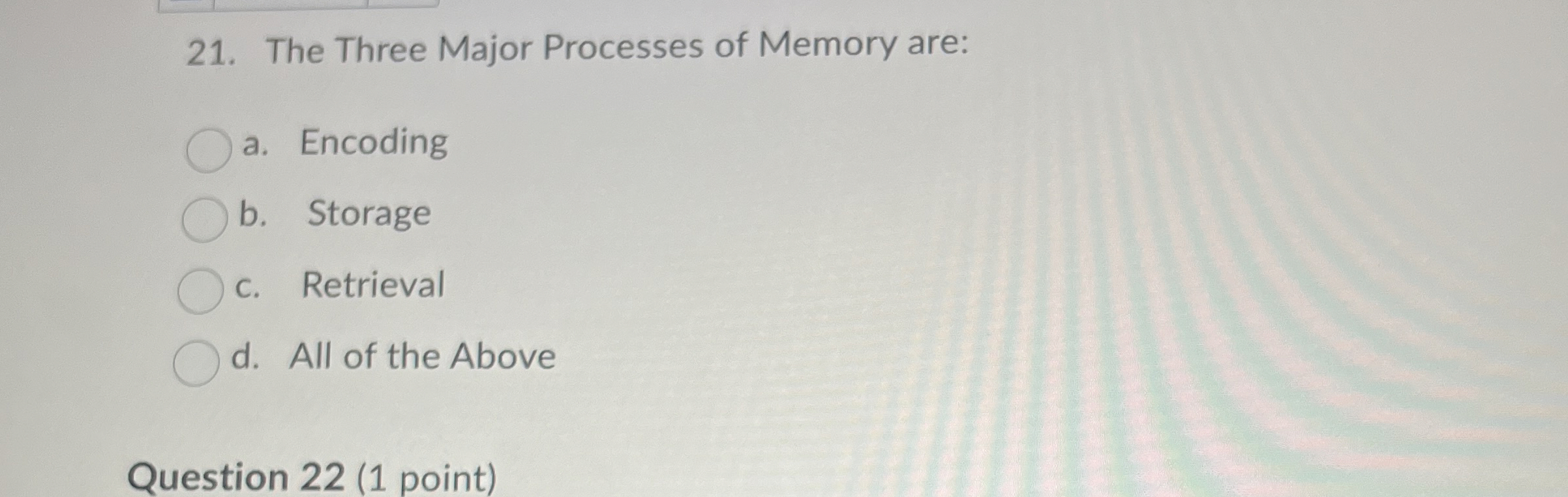 Solved The Three Major Processes of Memory are:a. | Chegg.com