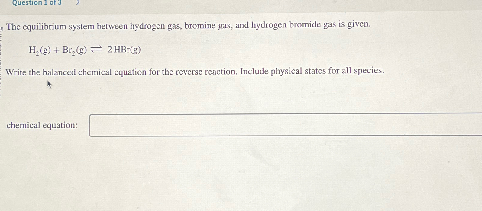 Solved The equilibrium system between hydrogen gas, bromine | Chegg.com