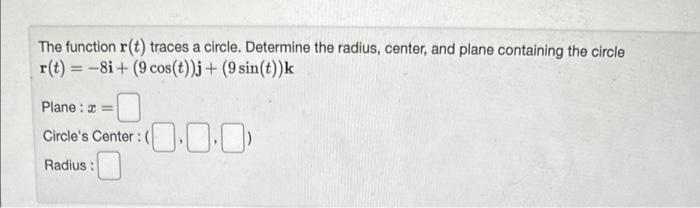 Solved The function r(t) traces a circle. Determine the | Chegg.com