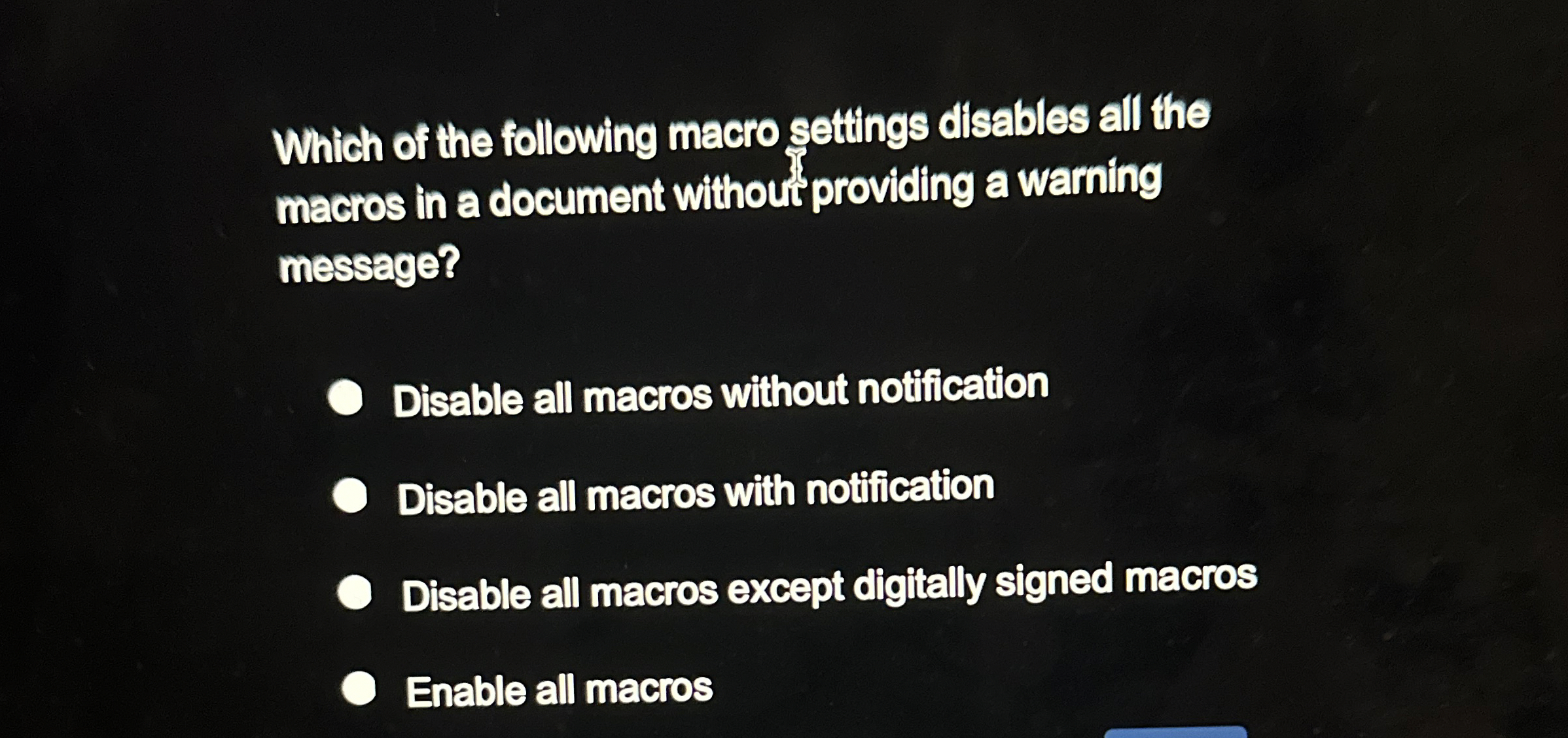 Solved Which of the following macro settings disables all | Chegg.com