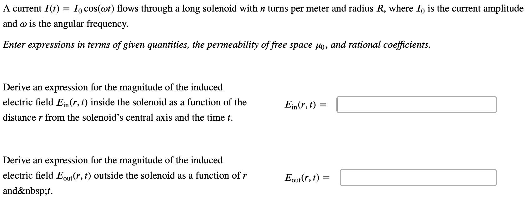 Solved A current I(t)=I0cos(ωt) ﻿flows through a long | Chegg.com
