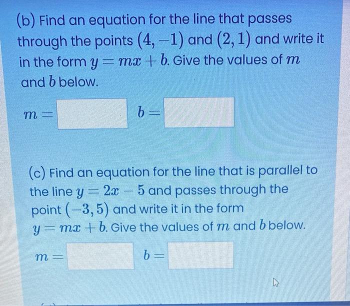 Solved (b) Find an equation for the line that passes through | Chegg.com