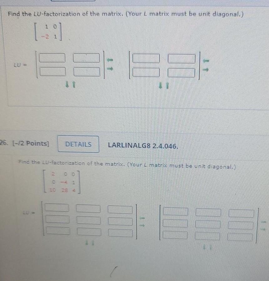 Solved Find The Lu Factorization Of The Matrix Your L
