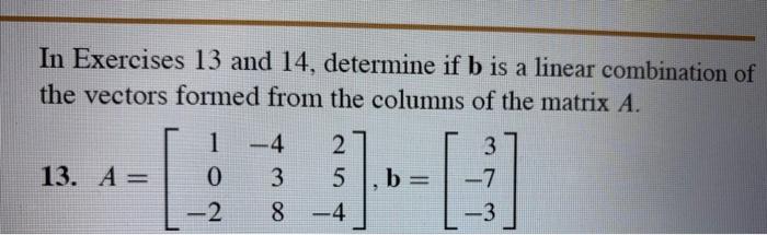 Solved In Exercises 13 And 14 Determine If B Is A Linear