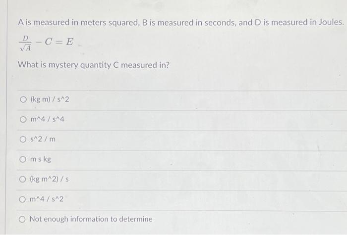 A is measured in meters squared, B is measured in | Chegg.com