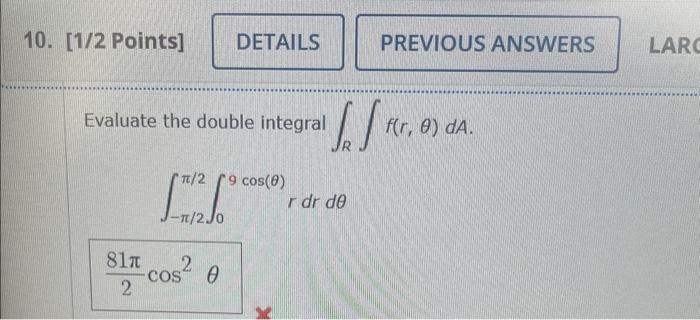 Solved the double integral ∫R∫f(r,θ)dA. | Chegg.com