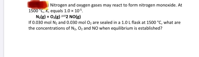 Solved Nitrogen and oxygen gas may react to form nitrogen | Chegg.com