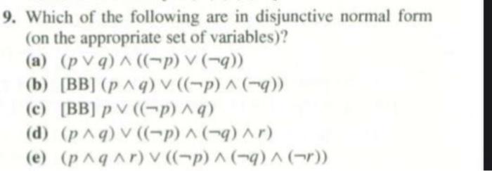 Solved which of the folowing are in disjunctive normal form | Chegg.com