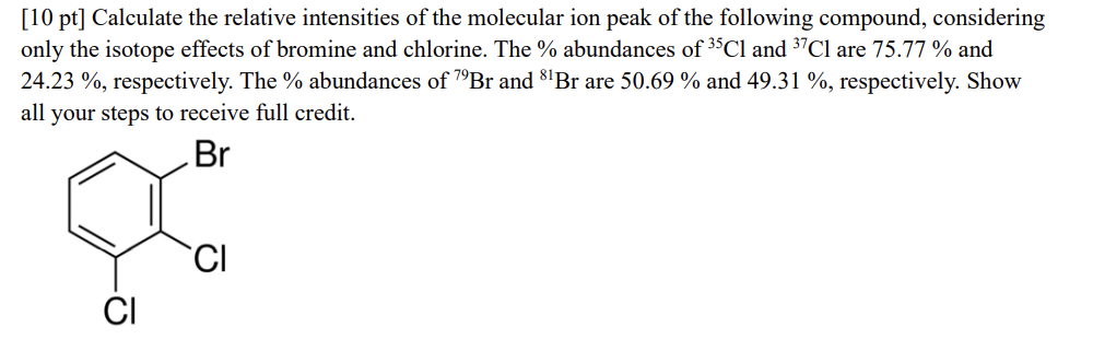 Solved [10 ﻿pt] ﻿Calculate the relative intensities of the | Chegg.com