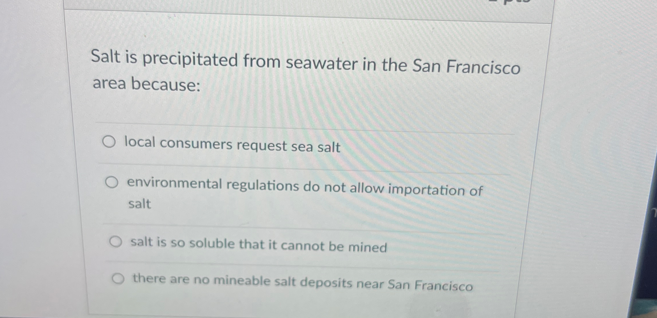 Solved Salt is precipitated from seawater in the San | Chegg.com