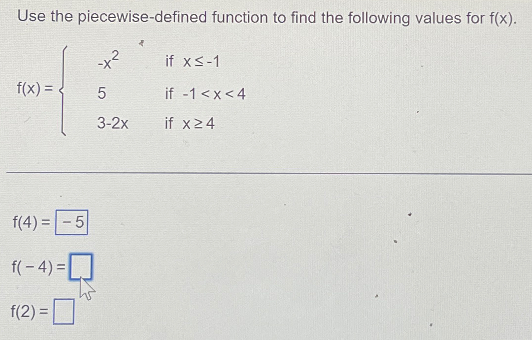 Solved Use The Piecewise Defined Function To Find The