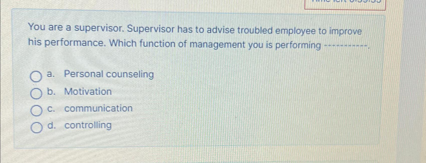 Solved You are a supervisor. Supervisor has to advise | Chegg.com