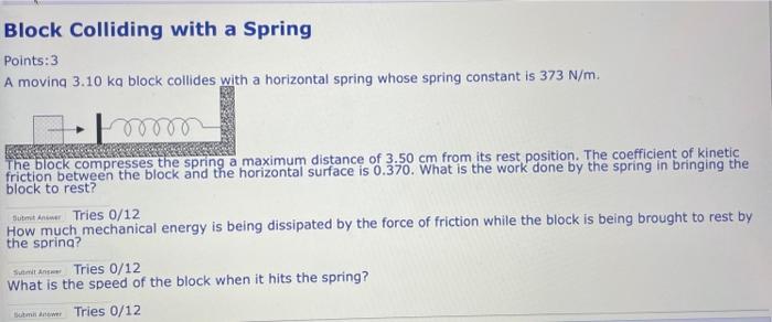 Solved Block Colliding with a Spring Points: 3 A moving | Chegg.com