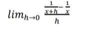 Solved limh→0hx+h1−x1limh→0hx+h1−x1limh→0hx+h1−x1 | Chegg.com