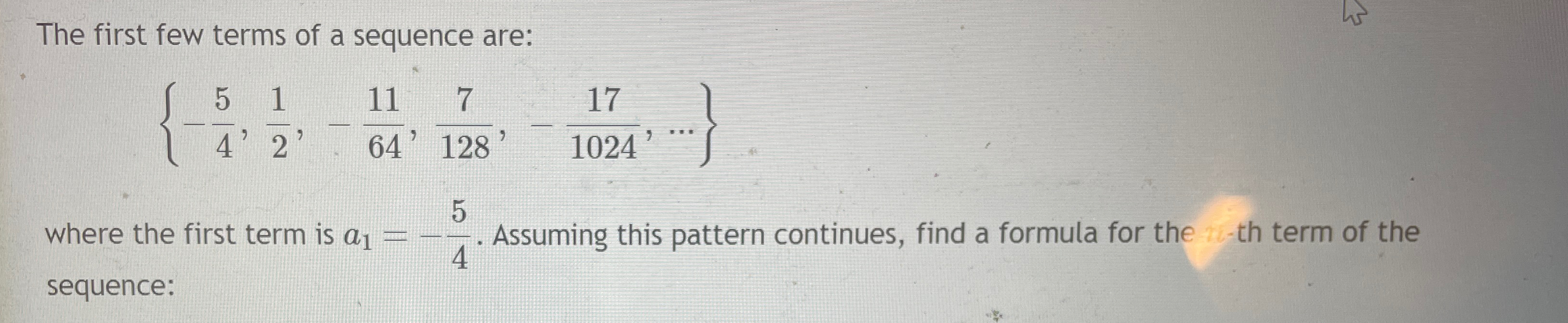 Solved The first few terms of a sequence | Chegg.com