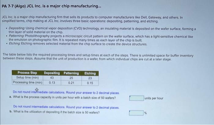 Solved PA 7-7 (Algo) JCL Inc. is a major chip | Chegg.com