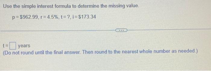Solved Use the simple interest formula to determine the | Chegg.com