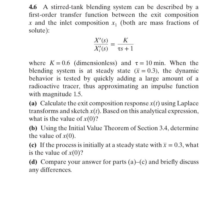 Solved 4.6 A stirred-tank blending system can be described | Chegg.com